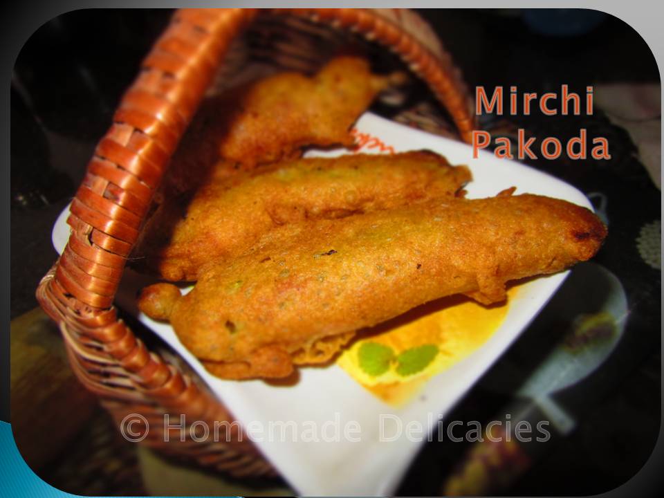 Homemade Delicacies: Mirchi Pakoda(Chili Fritters)