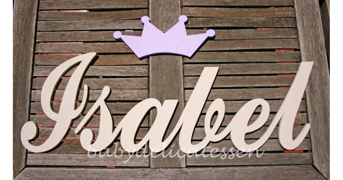 BABY DELICATESSEN LETRAS DE MADERA: ISABEL y JUNE