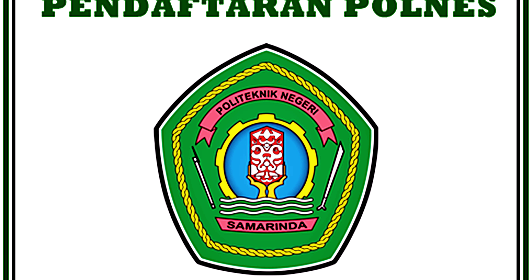 Pendaftaran Online POLNES 2024/2025 Jalur SNBP, SNBT, dan Mandiri ...