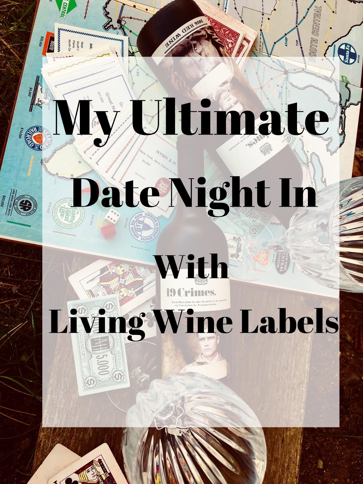 Love, Iris: My Ultimate Date Night In Ideas with Living Wine Labels
