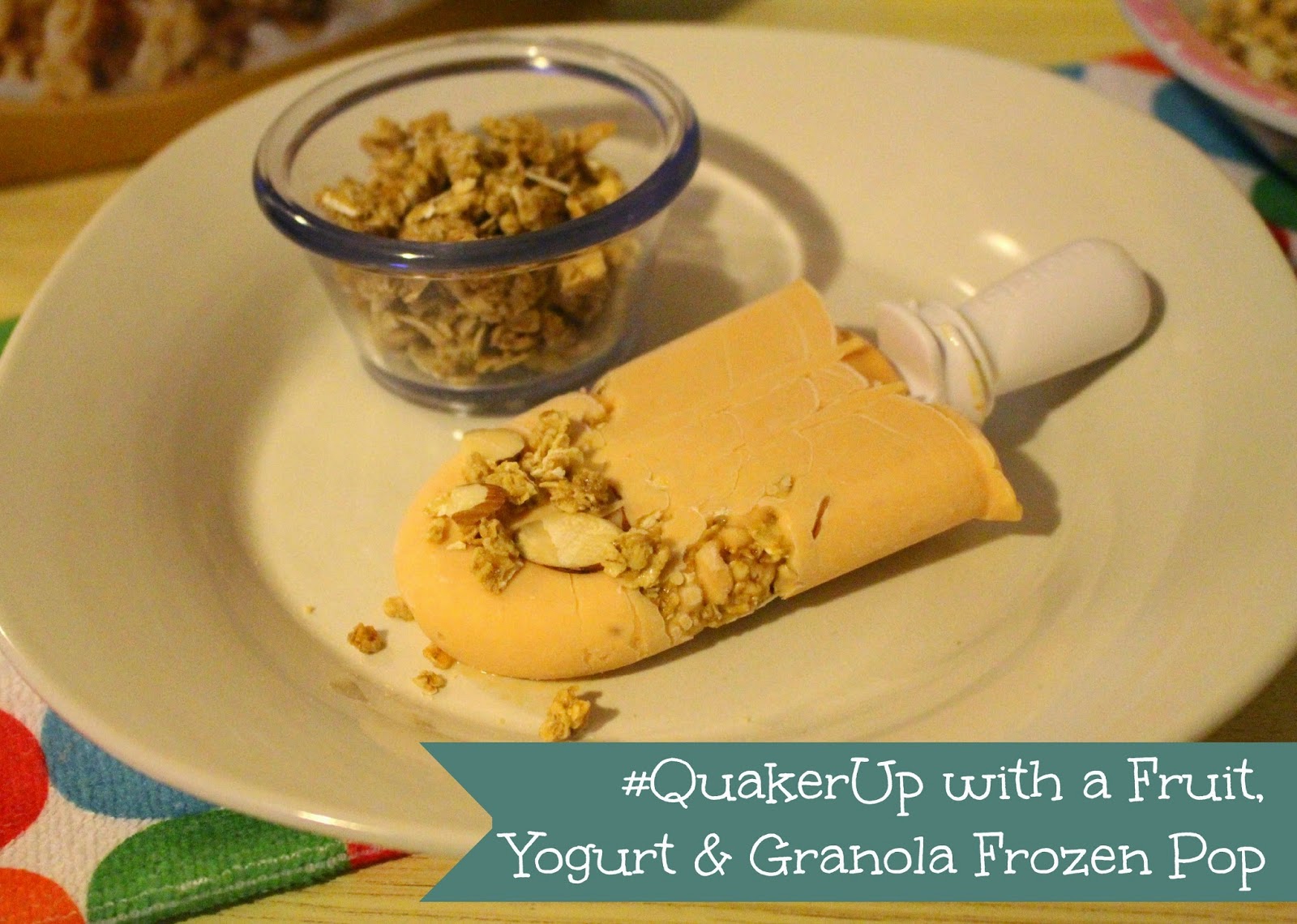 #QuakerUp with a Fruit, Yogurt & Granola Frozen Pop - First Time Mom ...