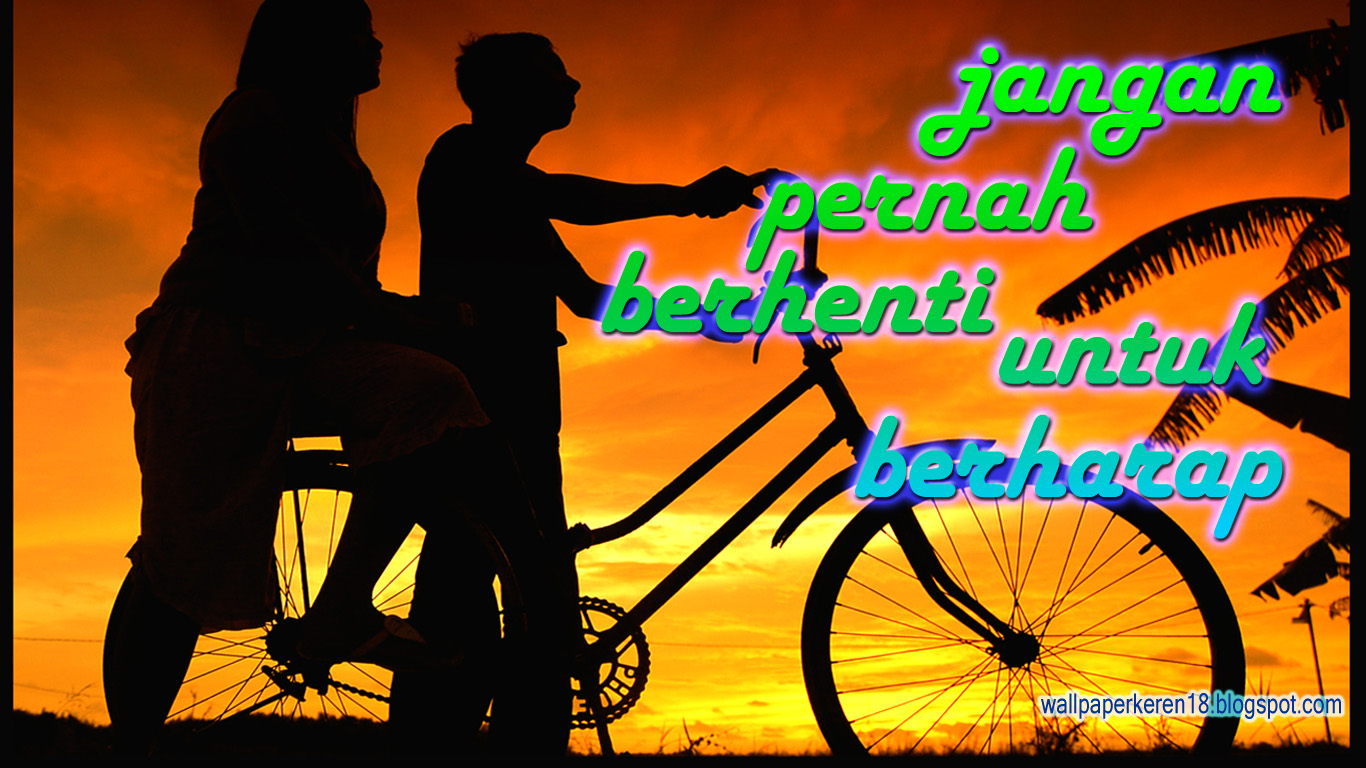 Wallpaper Motivasi : Jangan Pernah Berhenti Berharap