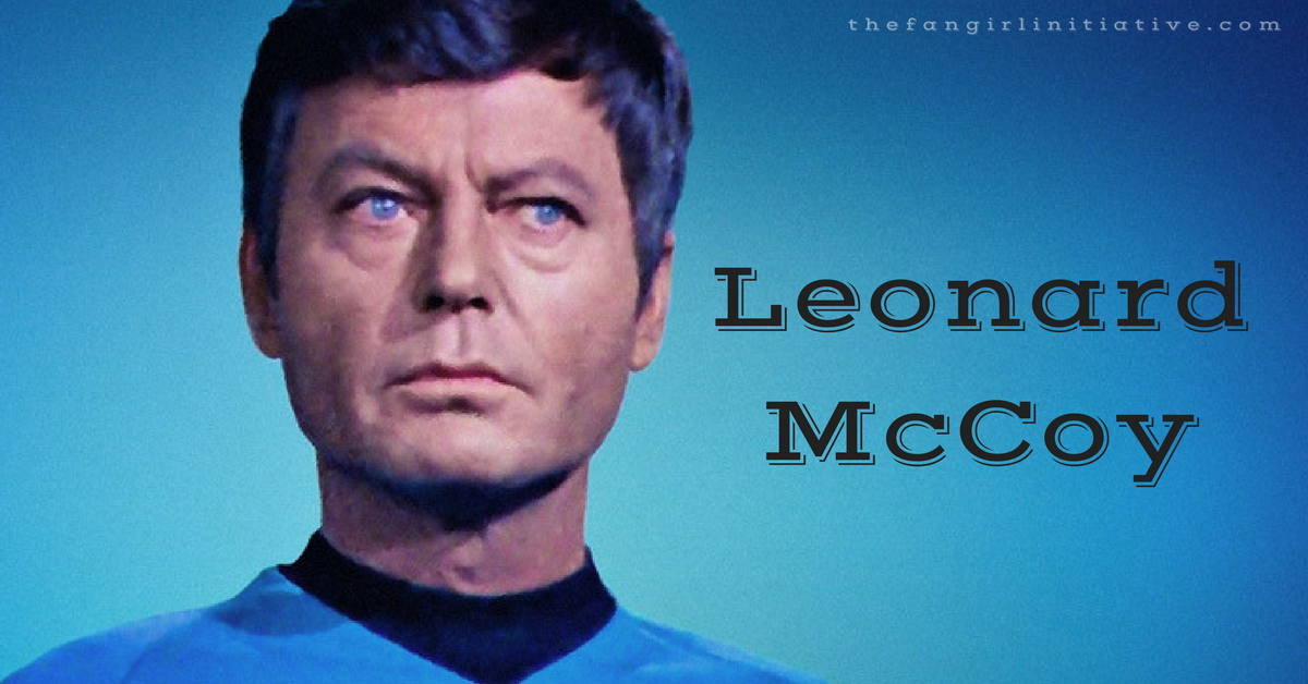 Leonard McCoy ~ The Fangirl Initiative