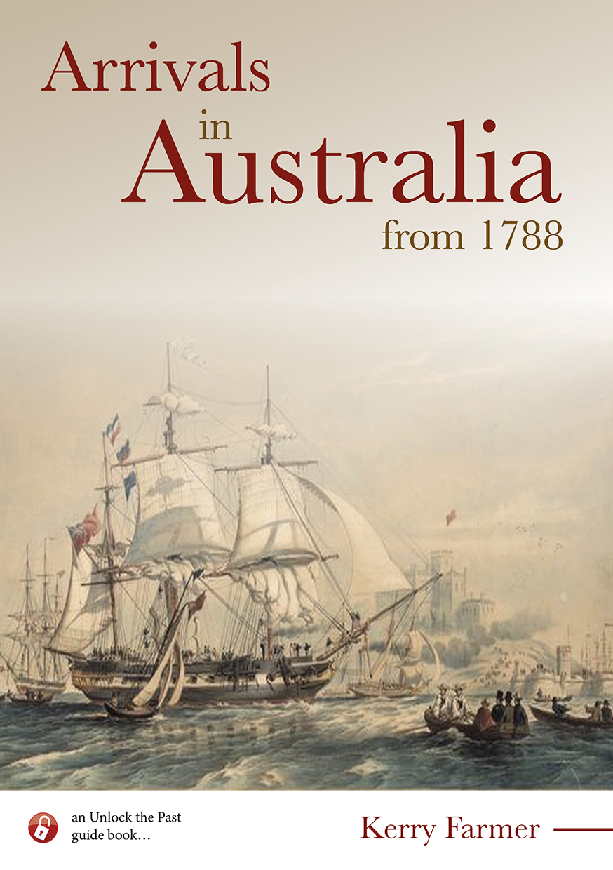 The GENES Blog: Review - Arrivals in Australia from 1788, by Kerry Farmer
