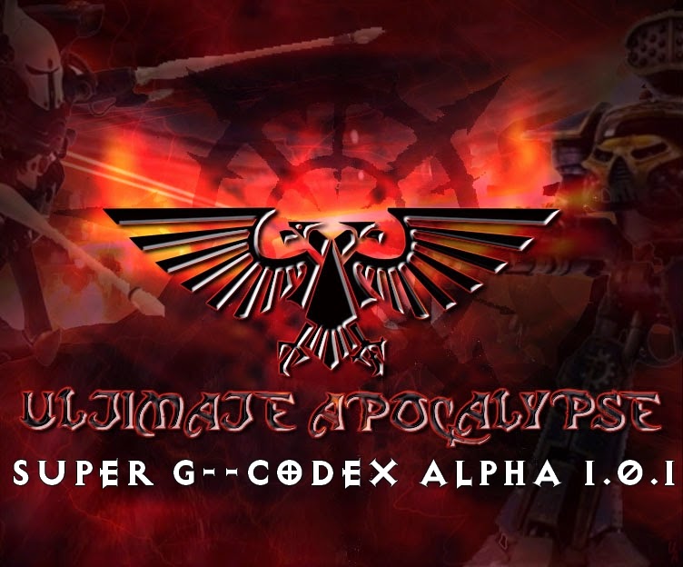 Ultimate Apocalypse --Super G - Codex 1.0.1 -- Soulstorm mod update ...