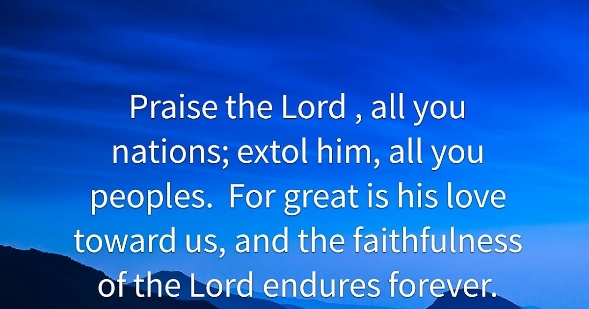 First Fruits of the Day: Psalm 117 - The shortest chapter in the Bible