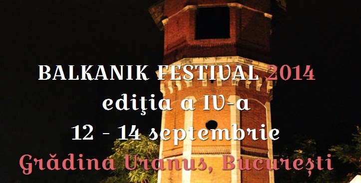Cine canta la BALKANIK - intre 12 si 14 septembrie, in Gradina Uranus ...