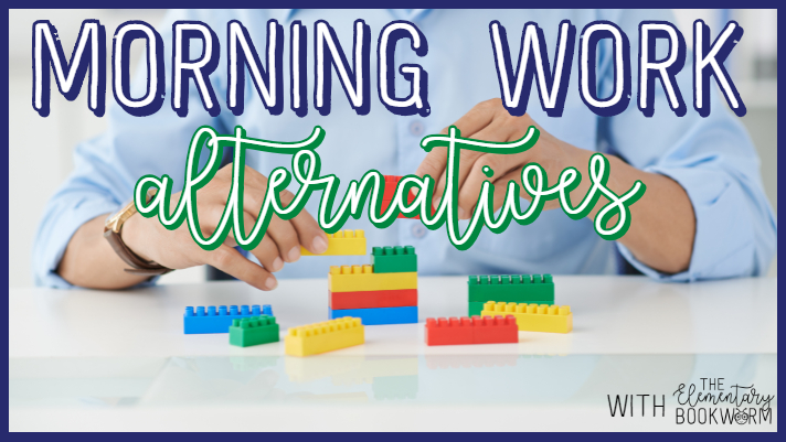 Start Your Day with Morning Work Students Will Love - The Elementary ...