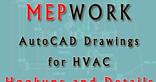HVAC Hook Up AutoCAD Drawings - (Chiller-FCU-AHU-Pump) DWG Details