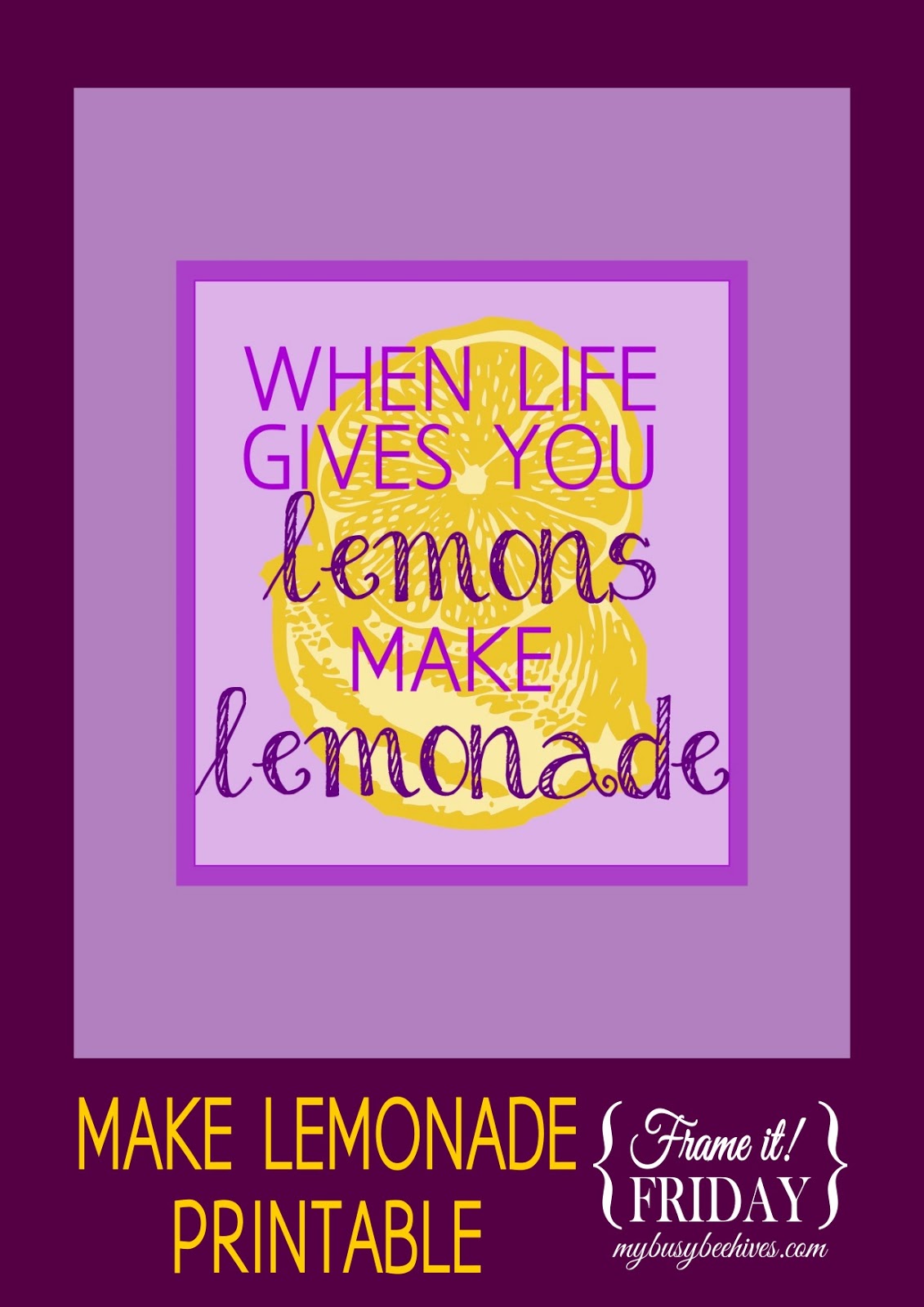My Busy Beehives...: When Life Gives You Lemons... {Frame it! Friday}