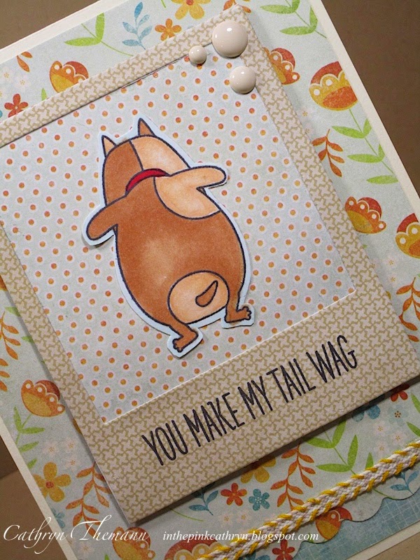 In the Pink, Designs by Cathryn: You Make My Tail Wag Card