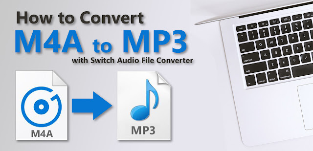 How To Change M4A To MP3 Audio Files With Switch Do More With Software How To Change M4A To MP3 Audio Files With Switch Do More With Software