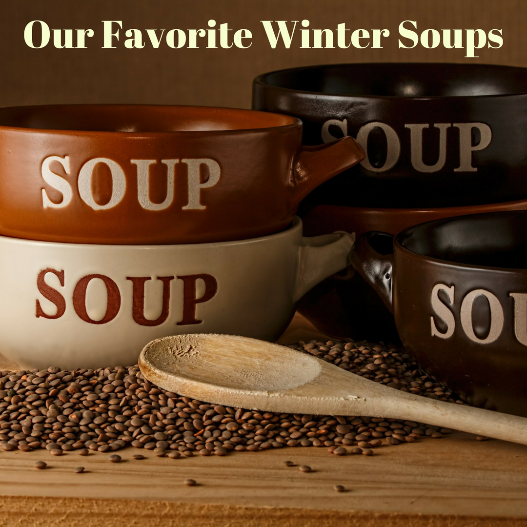 LET'S GET REAL: Food Friday: Our Favorite Winter Soups