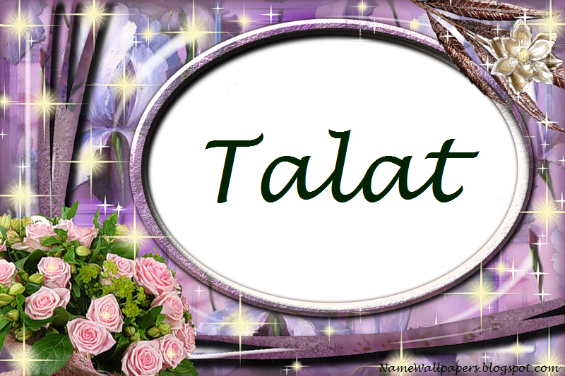 Talat Name Wallpapers Talat ~ Name Wallpaper Urdu Name Meaning Name ...
