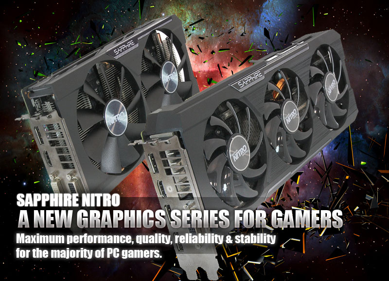 SAPPHIRE NITRO – A NEW GRAPHICS SERIES FOR GAMERS