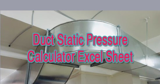 Duct Static Pressure Calculator Excel Sheet XLS