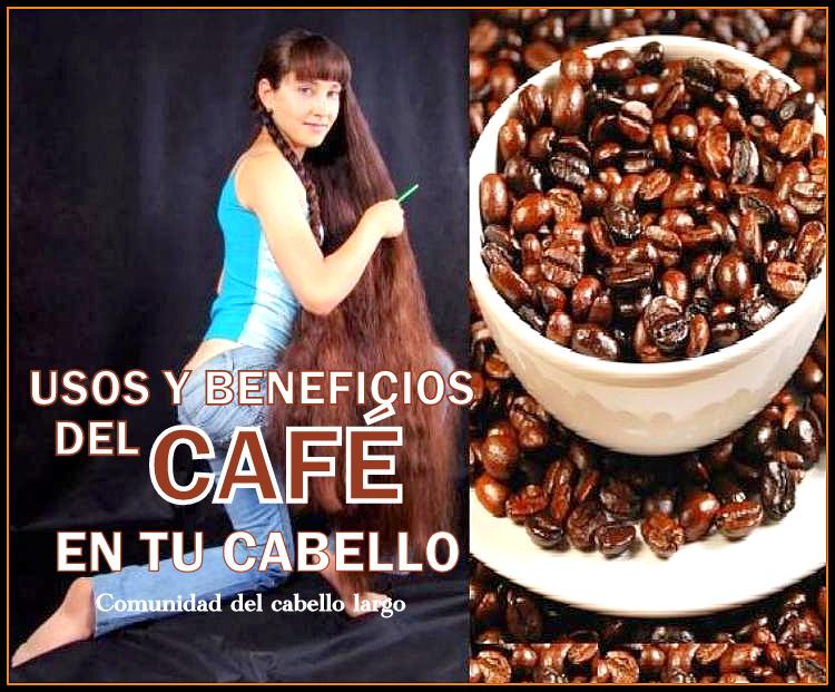 Comunidad del cabello largo: USOS Y BENEFICIOS DEL CAFÉ EN TU CABELLO