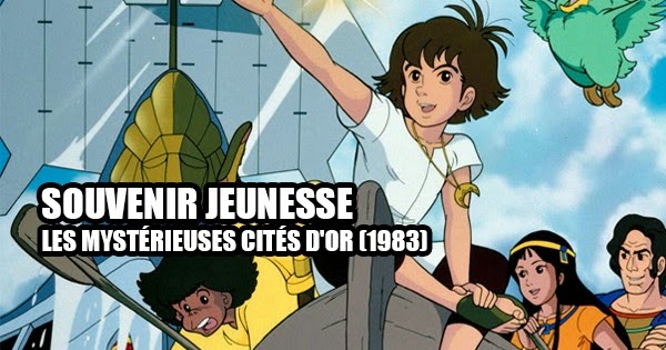 Les mystérieuses cités d'or (1983)