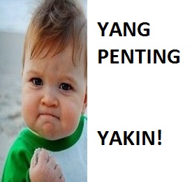Yang Penting Yakin! | Wira Usaha