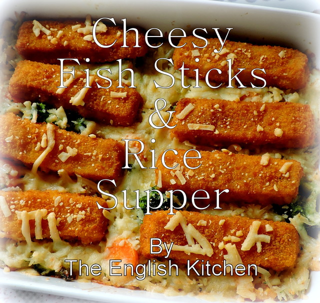 Cheesy Fish Sticks & Rice Supper | The English Kitchen