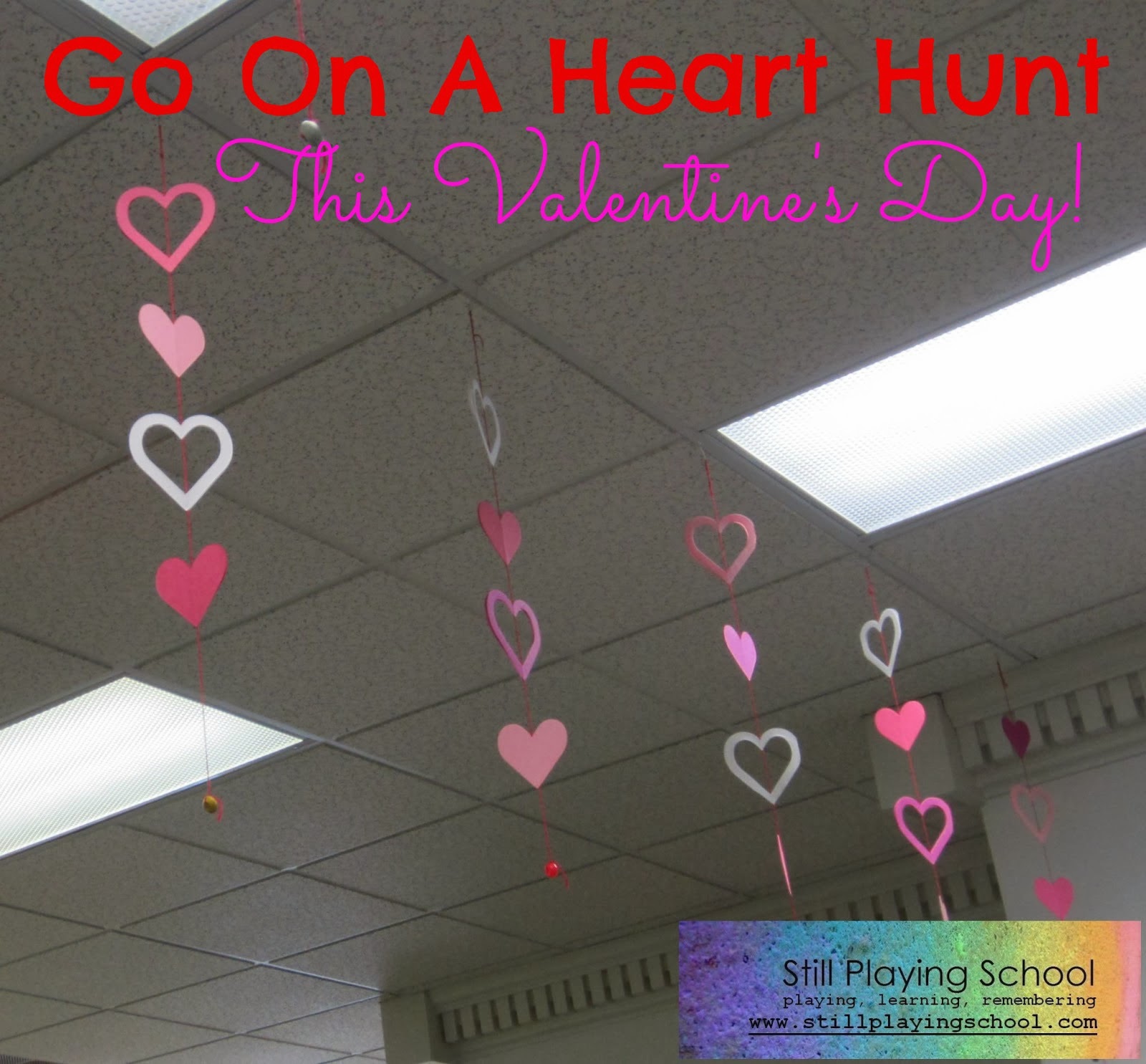 A Heart Hunt | Still Playing School