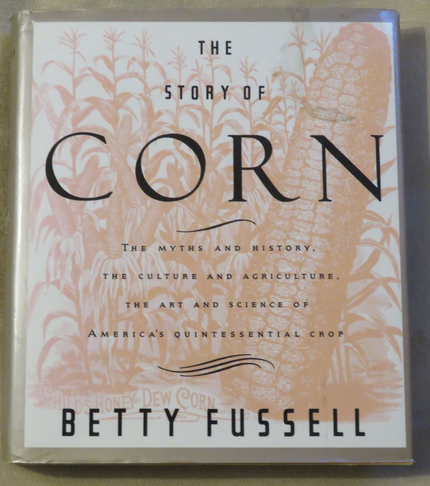 Mae's Food Blog: Myths, History, Science: "The Story of Corn"