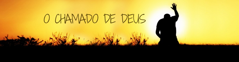 A IGREJA E O SEU CHAMADO