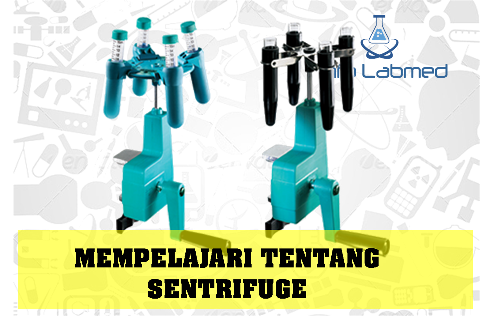 Mempelajari Tentang Sentrifugasi