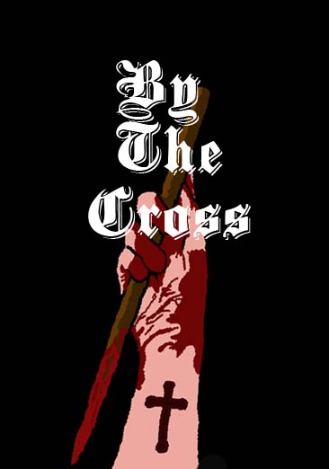 By The Cross Development: Plot, Script, Production, Score, Trailer work ...