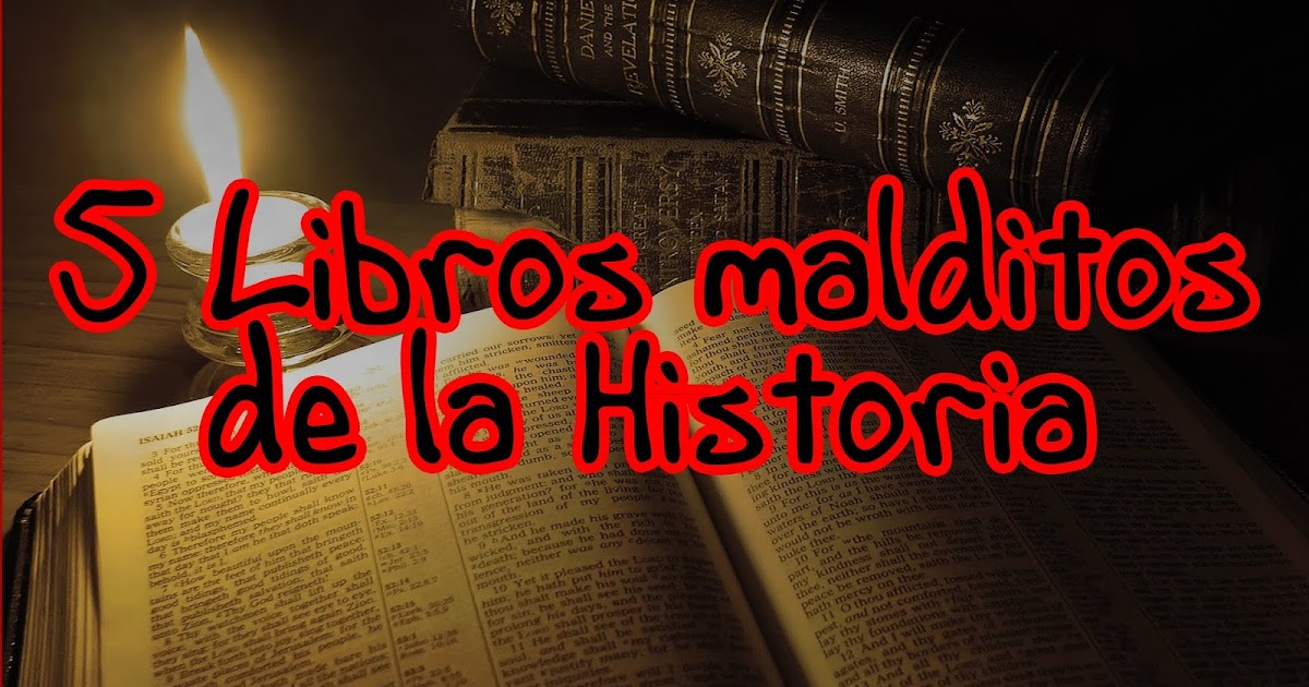 Cinco libros malditos de la historia.