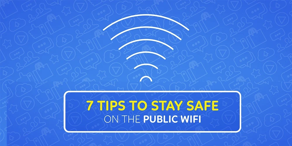 7 Tips to Stay Safe On Public WiFi - #infographic
