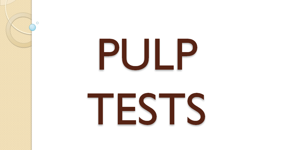 Dental Notes: Pulp Tests NOTES