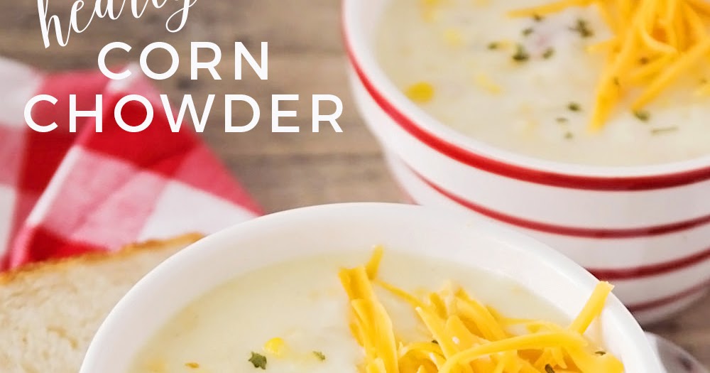The Baker Upstairs: Hearty Corn Chowder