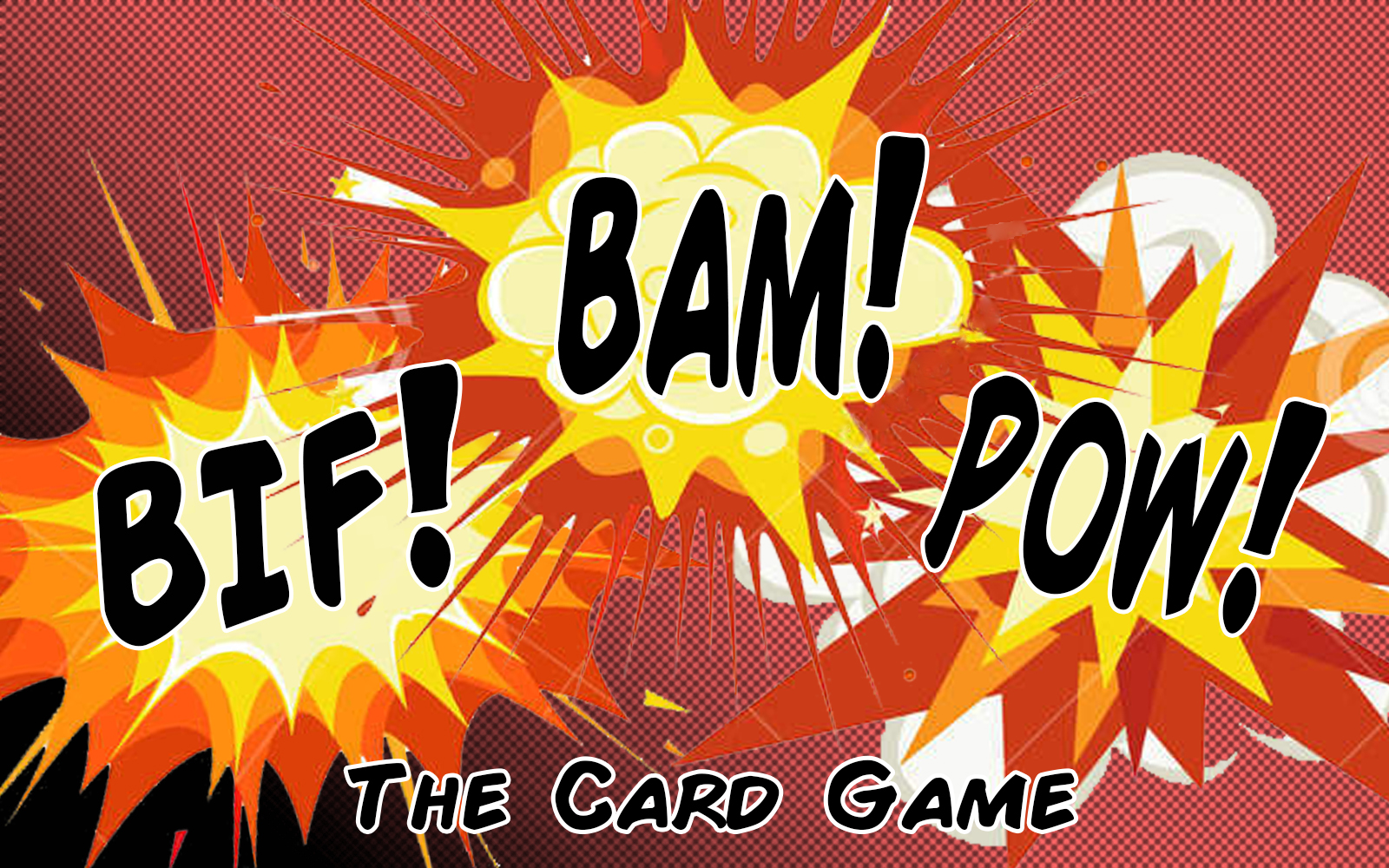 A Place to Get a Good Steak: Bif! Bam! Pow! The Card Game