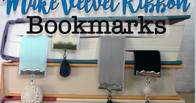 CraftyHope: How to Make Velvet Ribbon Bookmarks