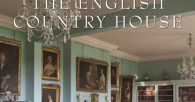 Mix and Chic: Book review- The English Country House!