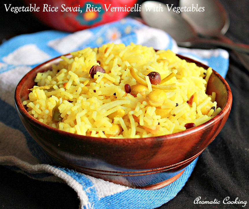 Aromatic Cooking: Vegetable Rice Sevai, Rice Vermicelli ( Noodles ...
