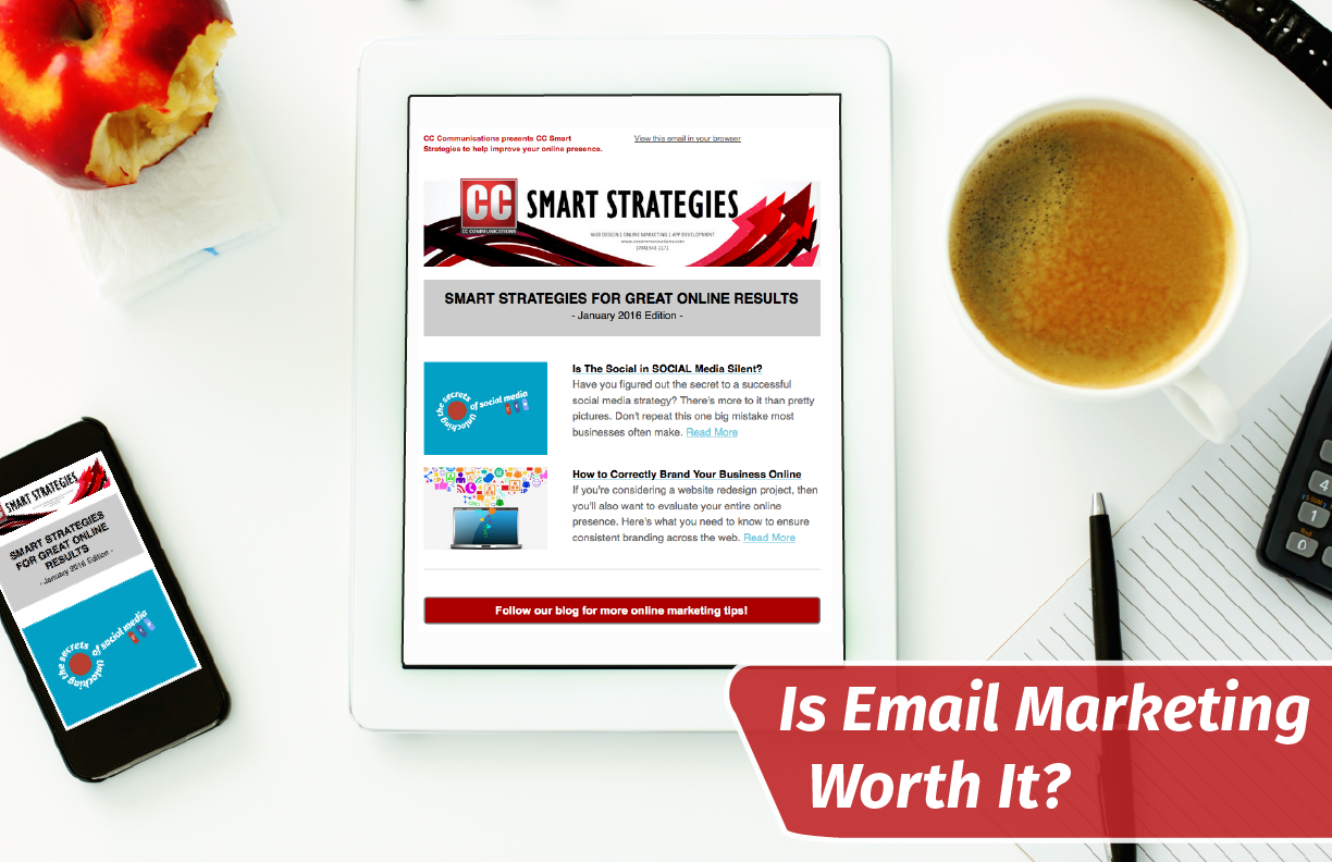 CC Smart Strategies: Is Email Marketing Worth It?