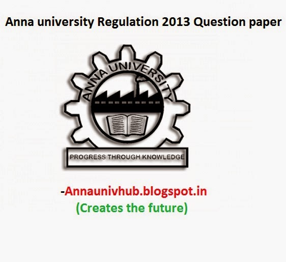 ME Regulation 2013 1st semester Previous Year Question paper Anna ...