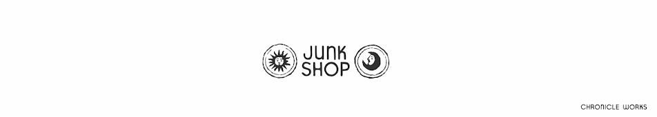 JUNK SHOP