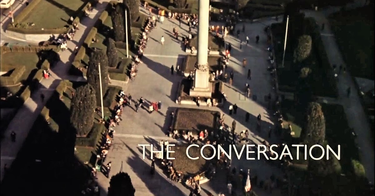 DREAMS ARE WHAT LE CINEMA IS FOR...: THE CONVERSATION 1974