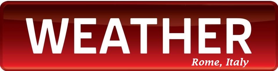 WEATHER FORECAST FOR ROME, ITALY ! - Weather | Weather Forecast