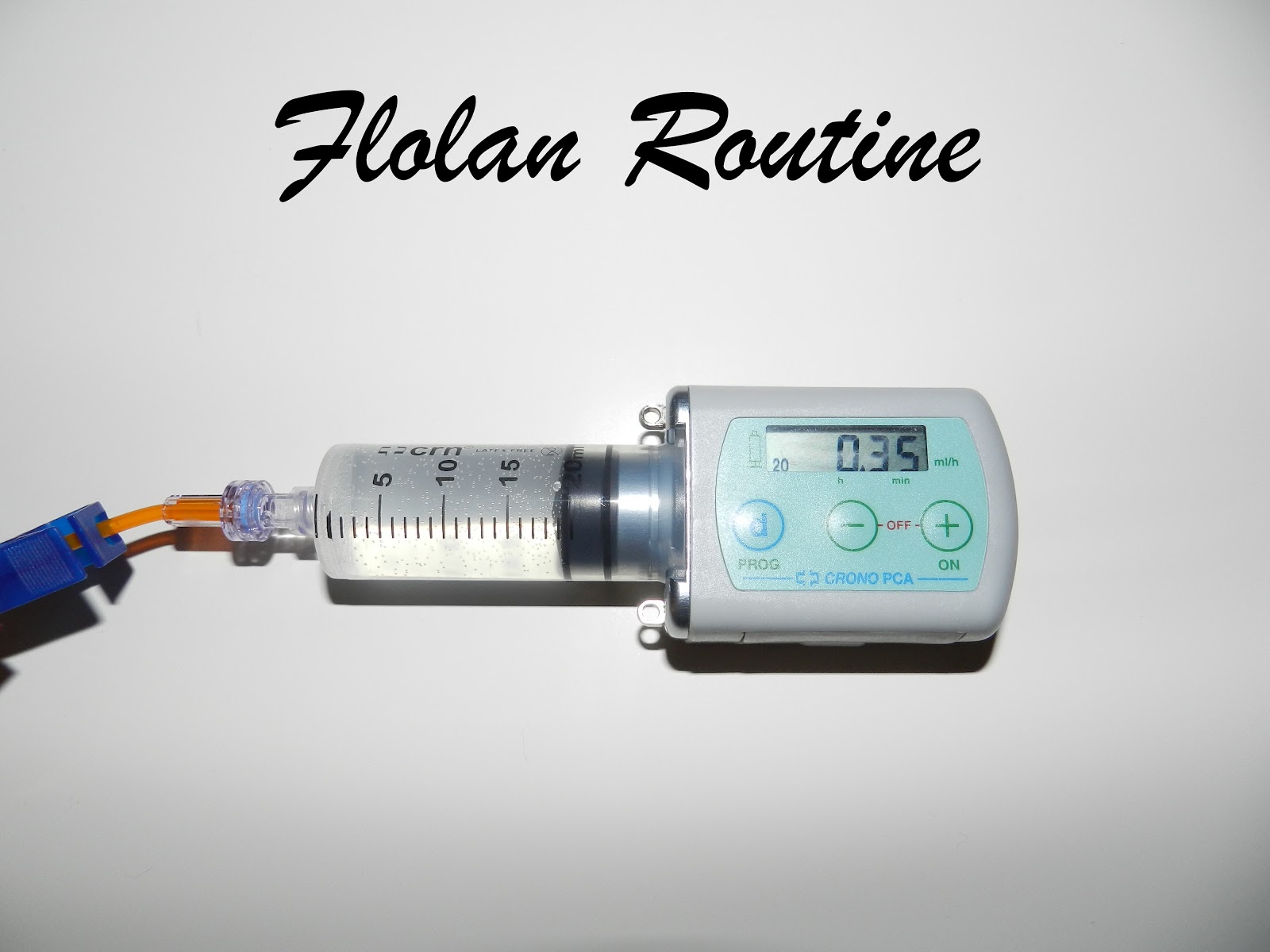 Life Is Worth The Fight: Flolan Routine