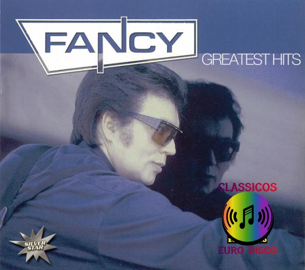 classicos euro disco: Fancy ‎– Greatest Hits (Compilation, CD 2004)