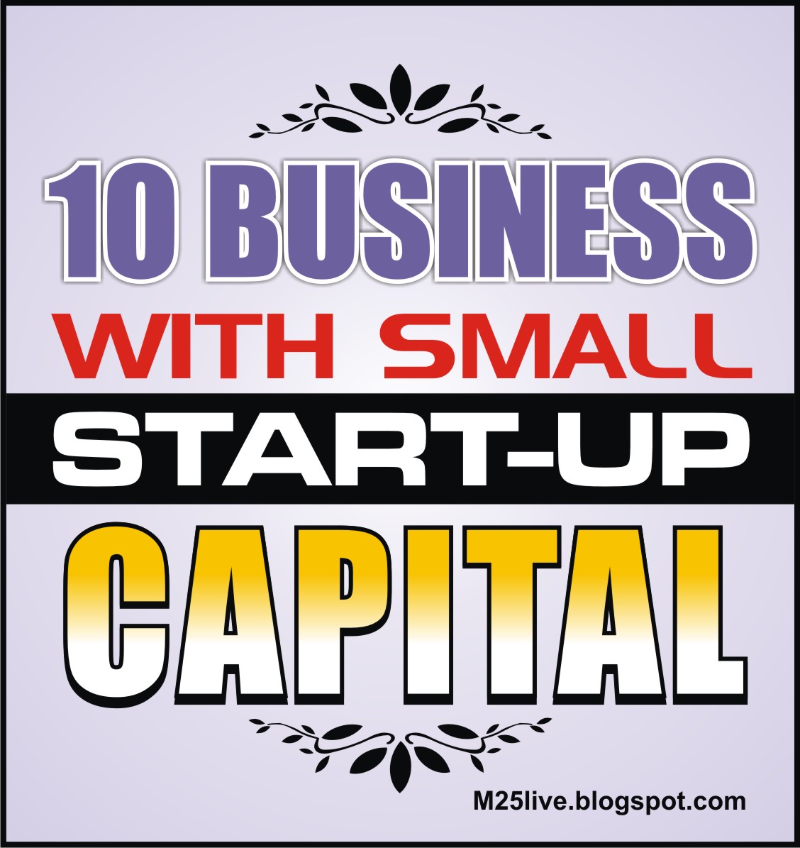 Best Business With low start up Capital - Good Bussiness Tips