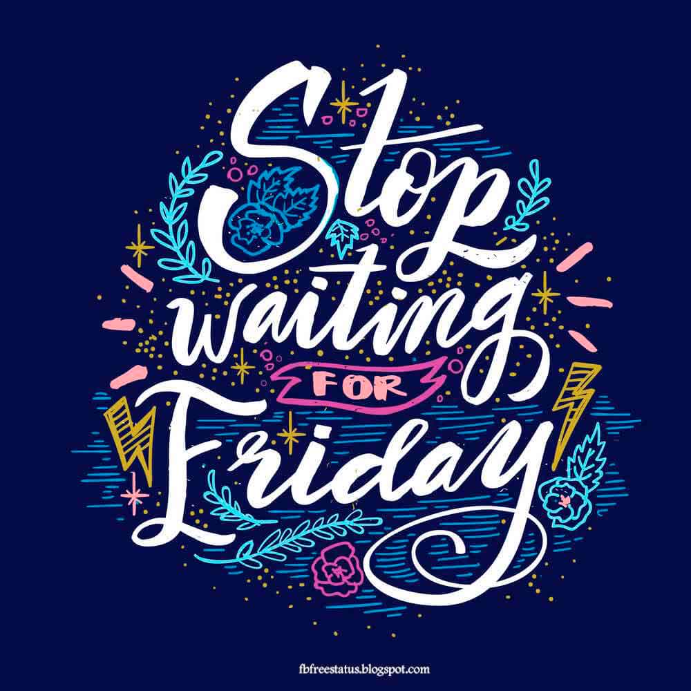 T.G.I. Friday | Happy and Funny Friday Quotes with Images