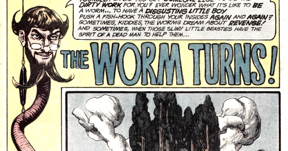 THE HORRORS OF IT ALL: The Worm Turns! / Pretty Poison