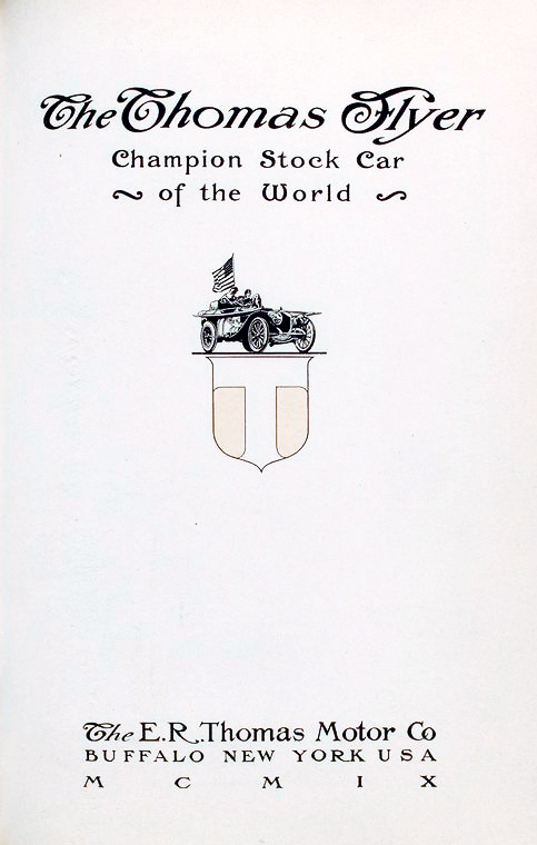 Just A Car Guy: The 1909 Thomas Flyer catalog, winning the 1908 ...