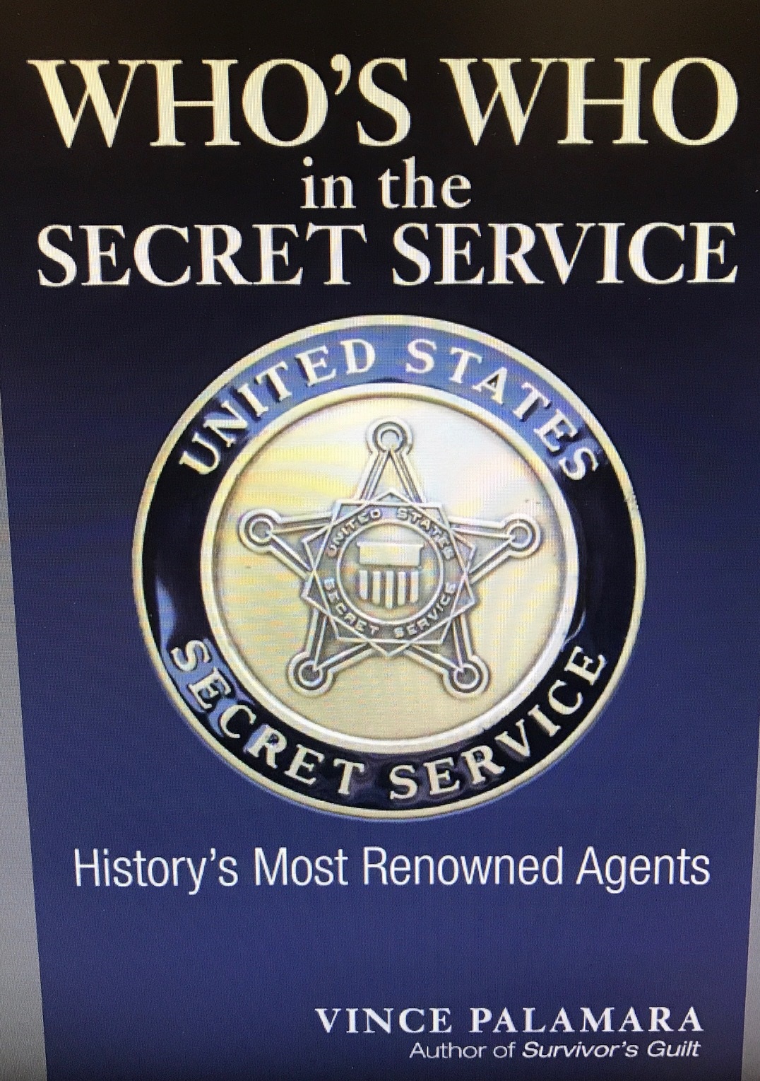 The SAIC's of the Secret Service PPD (WHD): WHO'S WHO IN THE SECRET ...