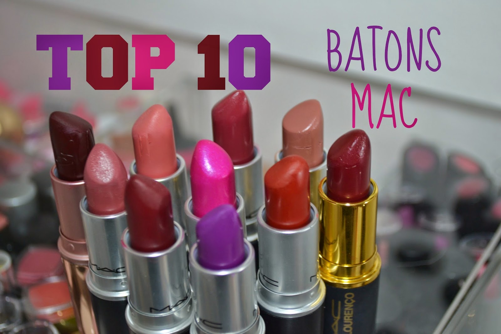 Jessica Make: Top 10 - Batons da MAC